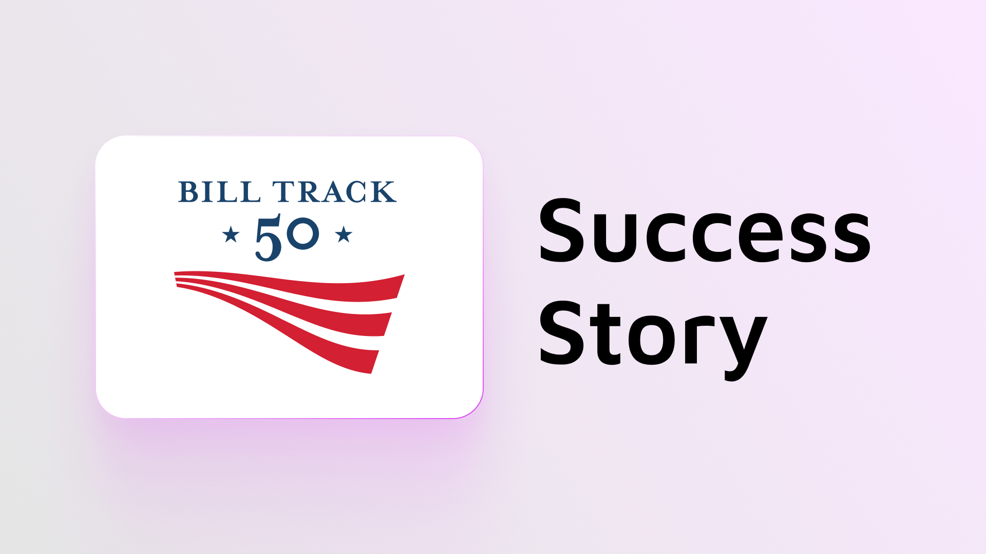 Success Story: BillTrack50 | Blog | Trieve